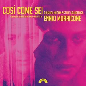Così come sei: la colonna sonora di Ennio Morricone!
